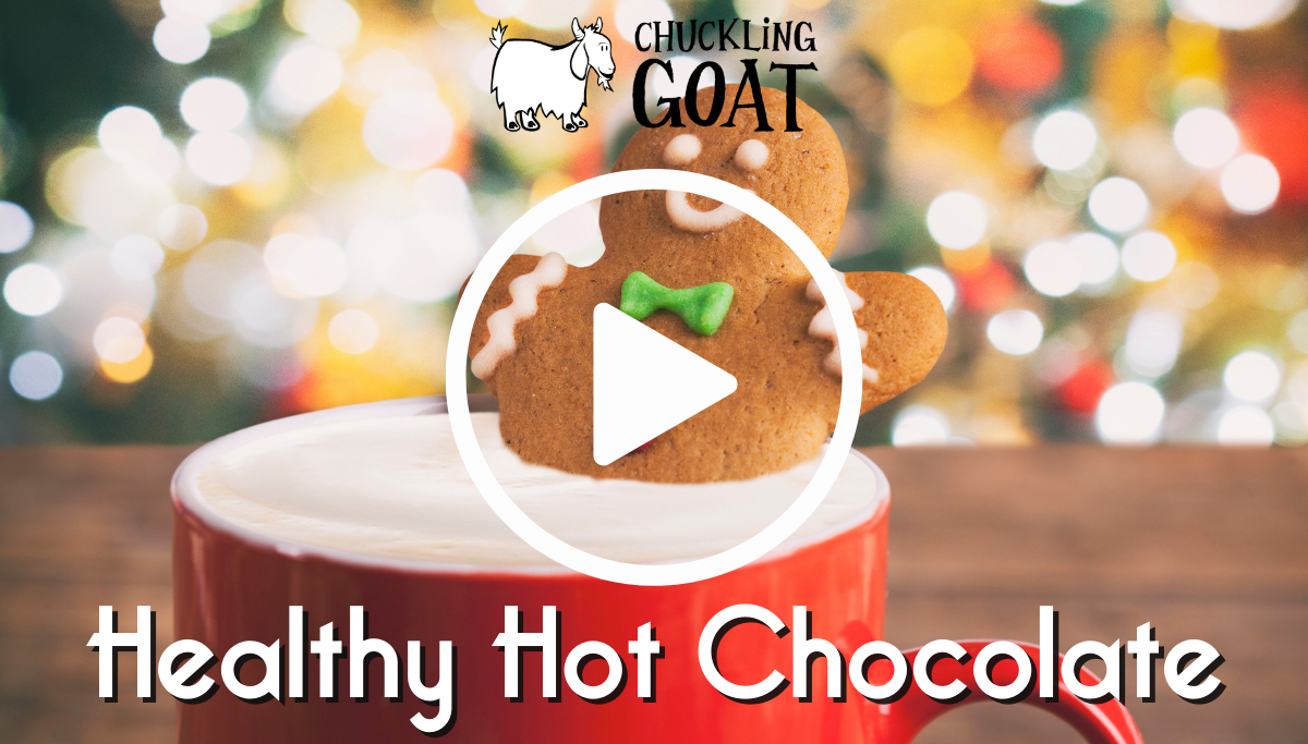 Healthy Hot Chocolate - Chuckling Goat